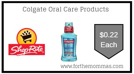 ShopRite: Colgate Oral Care Products ONLY $0.22 Each Starting 7/7!