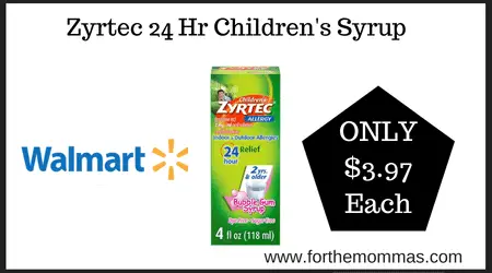 Zyrtec 24 Hr Children's Syrup at Walmart ONLY $3.97 Each