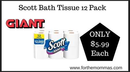Scott Bath Tissue 12 Pack ONLY $5.99 at Giant