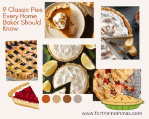 9 Classic Pies Every Home Baker (and Maker) Needs To Know!
