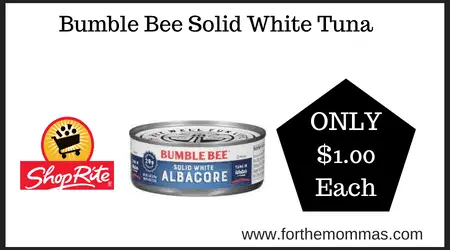 Digital Coupon Deals at ShopRite On Bumble Bee Solid White Tuna