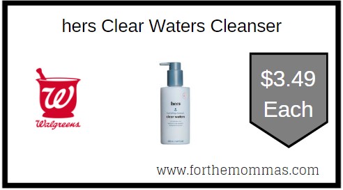 Coupon Deal at Walgreens on hers Clear Waters Cleanser