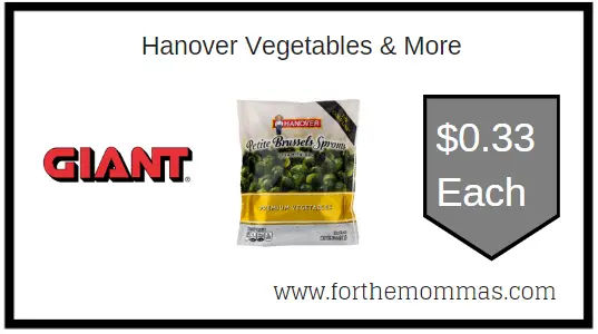 Hanover Vegetables & More JUST $0.33 Each with Giant Deal