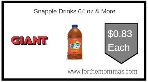 Snapple Drinks 64 oz & More JUST $0.83 Each with Giant Deal