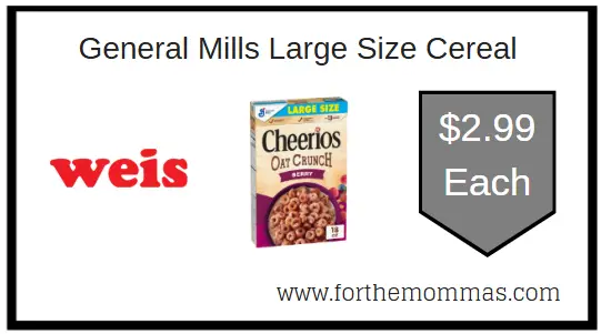 Coupon Deal at Weis on General Mills Large Size Cereal